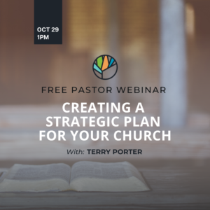 Creating a Strategic Plan For Your Church - Terry Porter